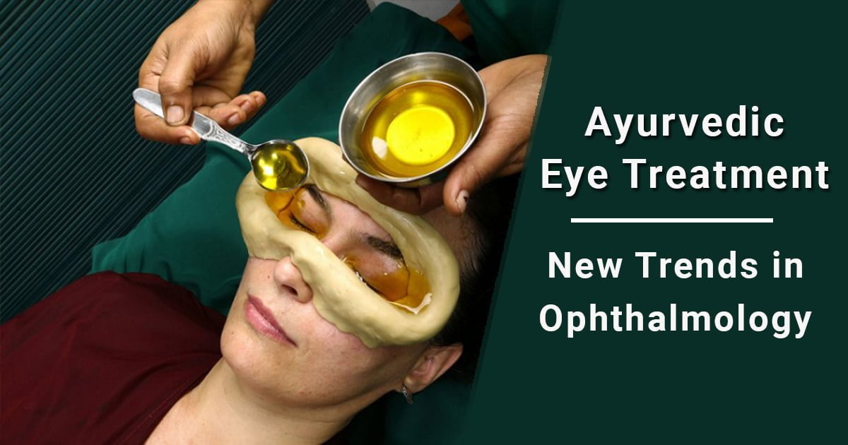 Eye Treatment in Ayurveda, Effective Natural Cure – Ayur Prakash