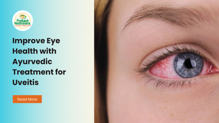 Improve Eye Health with Ayurvedic Treatment for Uveitis