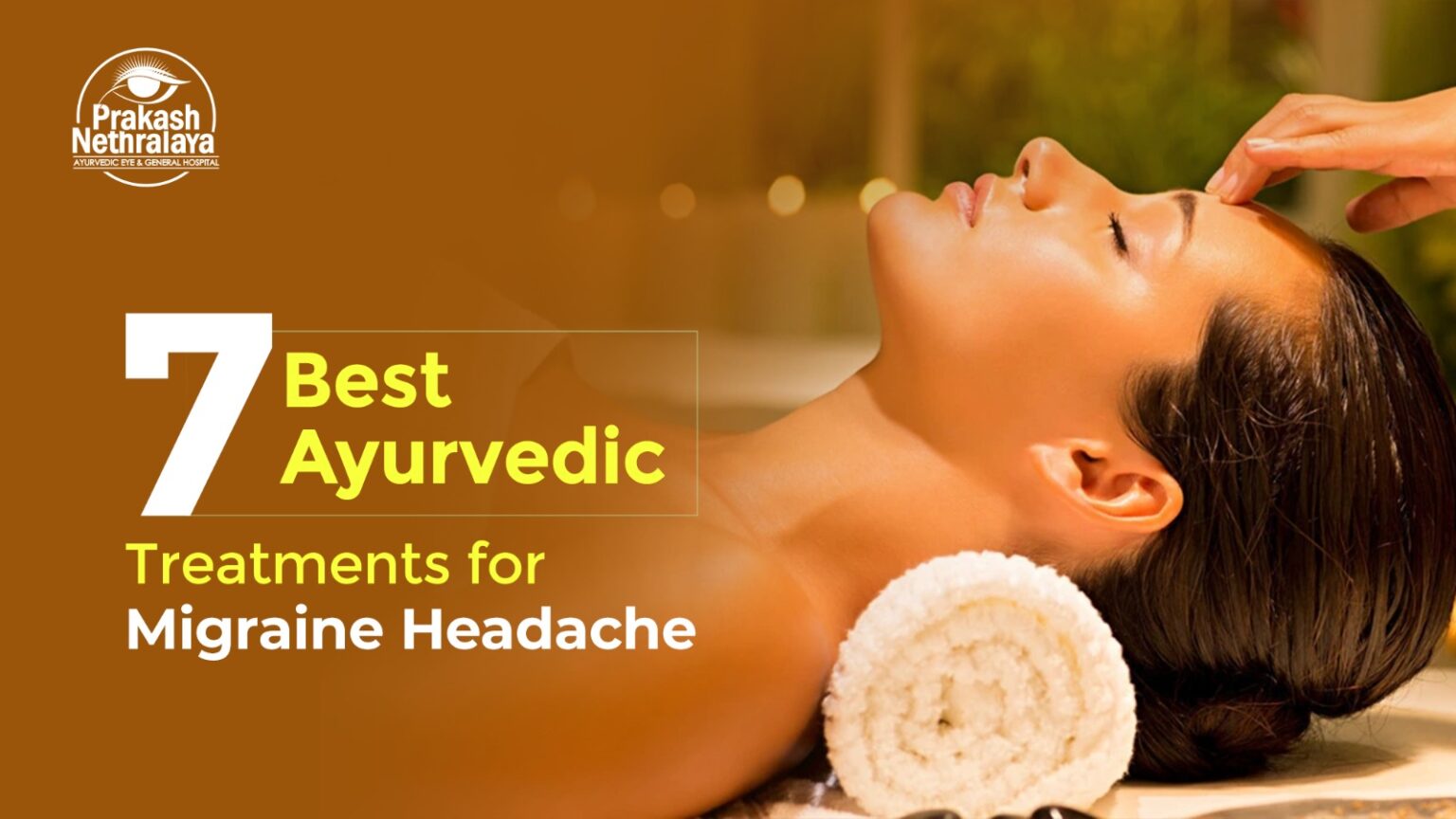 7 Best Ayurvedic Treatment for Migraine Headache Relief